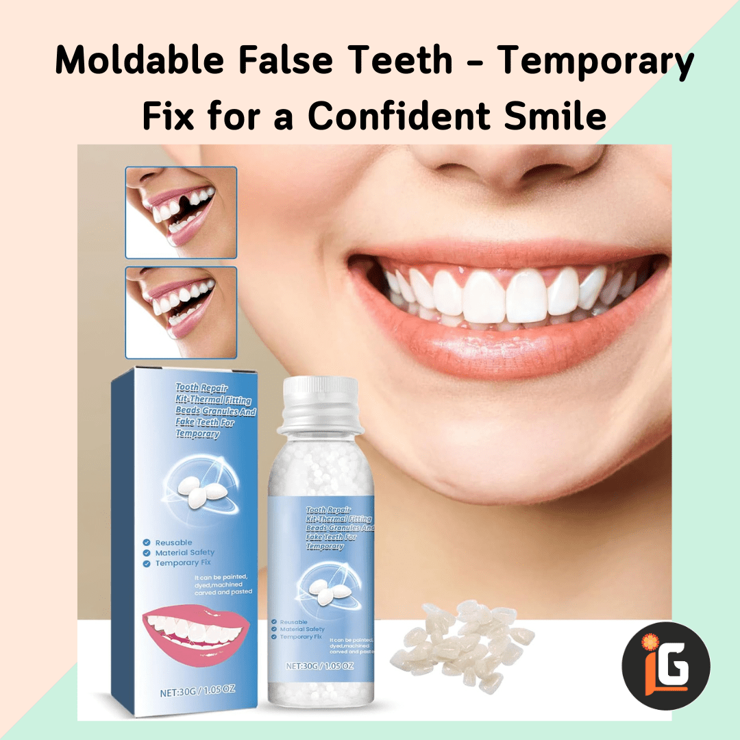Moldable False Teeth – Temporary Fix For A Confident Smile