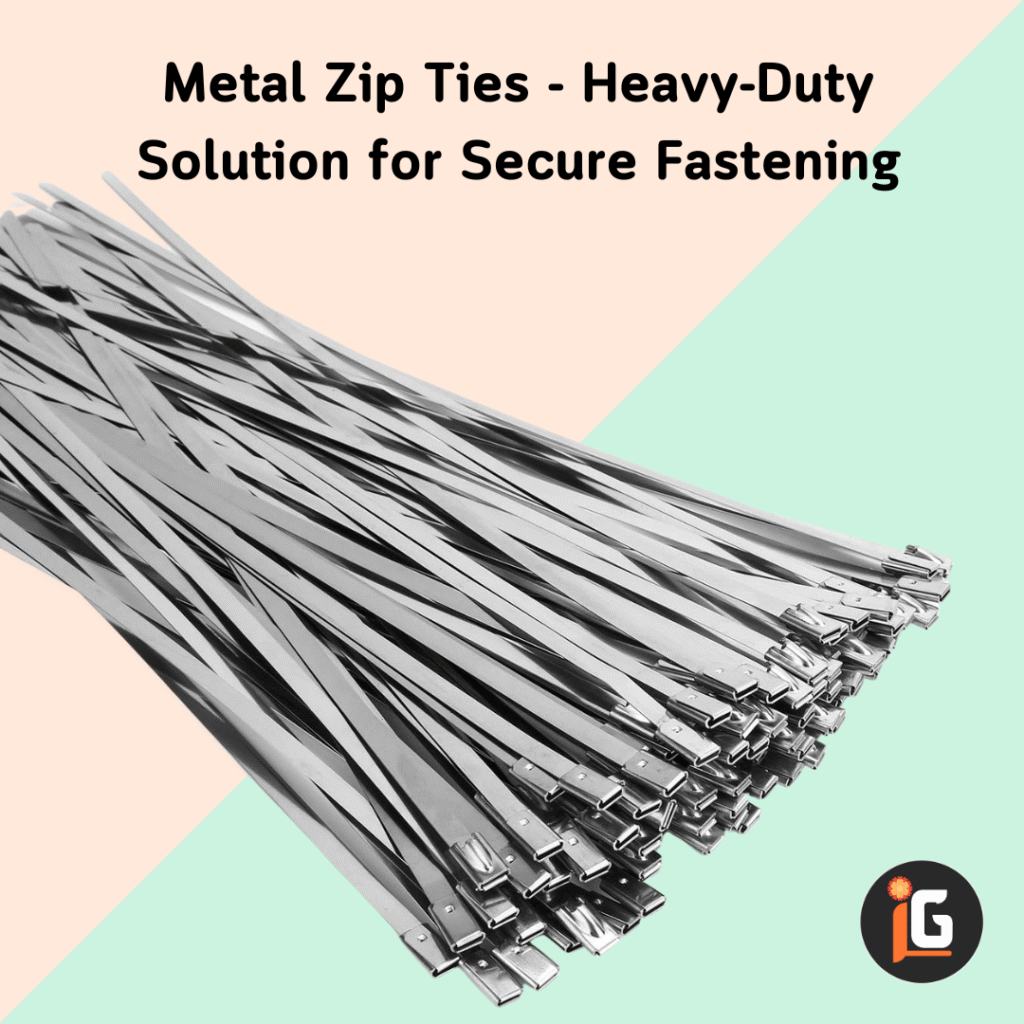 Metal Zip Ties - Heavy-Duty Solution For Secure Fastening