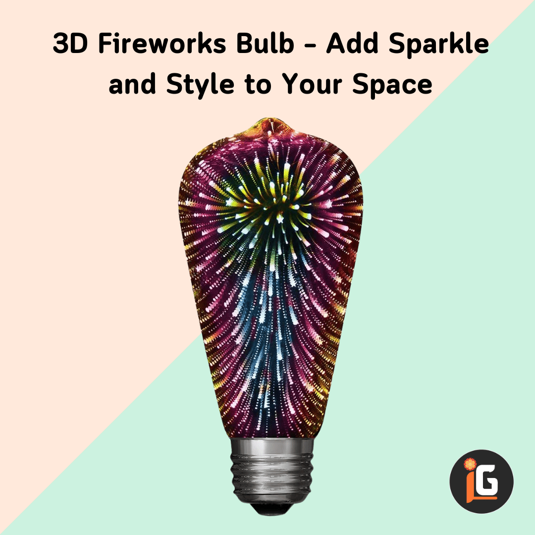 3D Fireworks Bulb – Add Sparkle And Style To Your Space