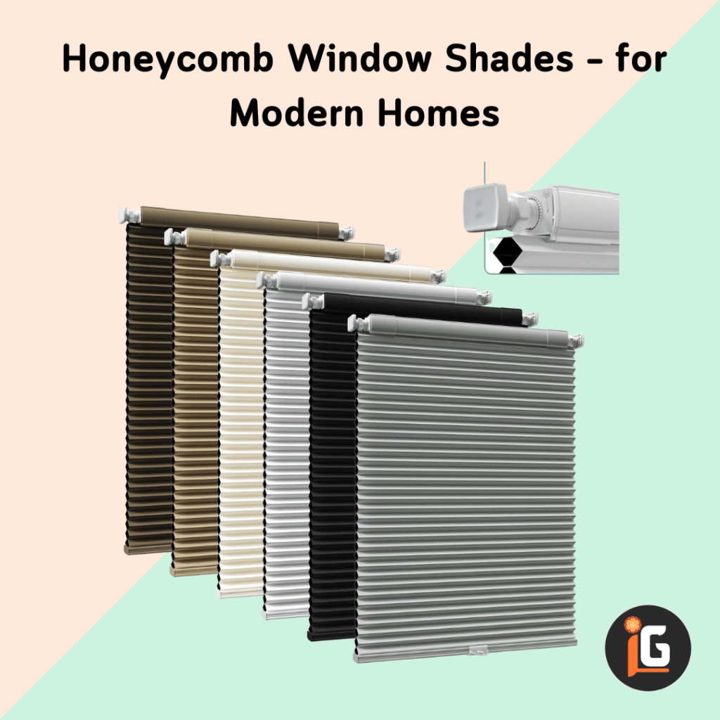 Honeycomb Window Shades – For Modern Homes